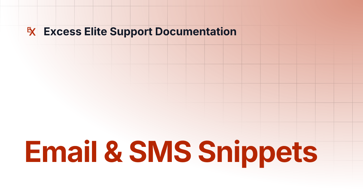 Email & SMS Snippets | Excess Elite Support Documentation